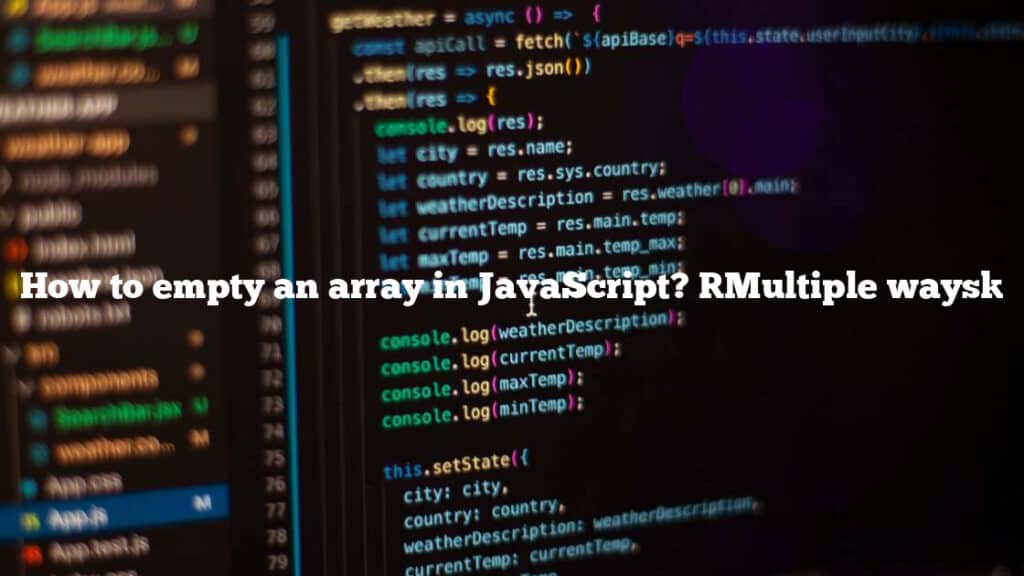 how-to-empty-an-array-in-javascript-multiple-ways-mysqlgame