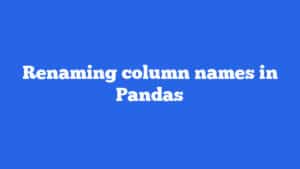 Renaming column names in Pandas - MySQLgame
